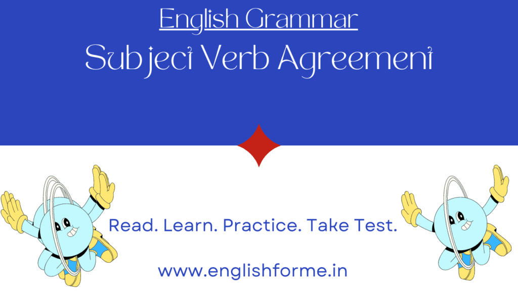 Subject Verb Agreement - Rules And Examples - English For Me